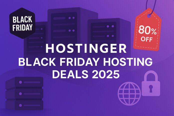 Hostinger Black Friday and Cyber Monday Hosting Deals 2025